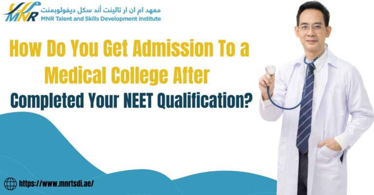 How Do You Get Admission To A Medical College After Completed Your NEET Qualification 1 how-do-you-get-admission-to-a-medical-college-after-completed-your-neet-qualification-1